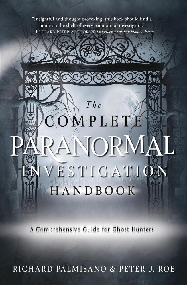 The Complete Paranormal Investigation Handbook – Ghost Hunters ...